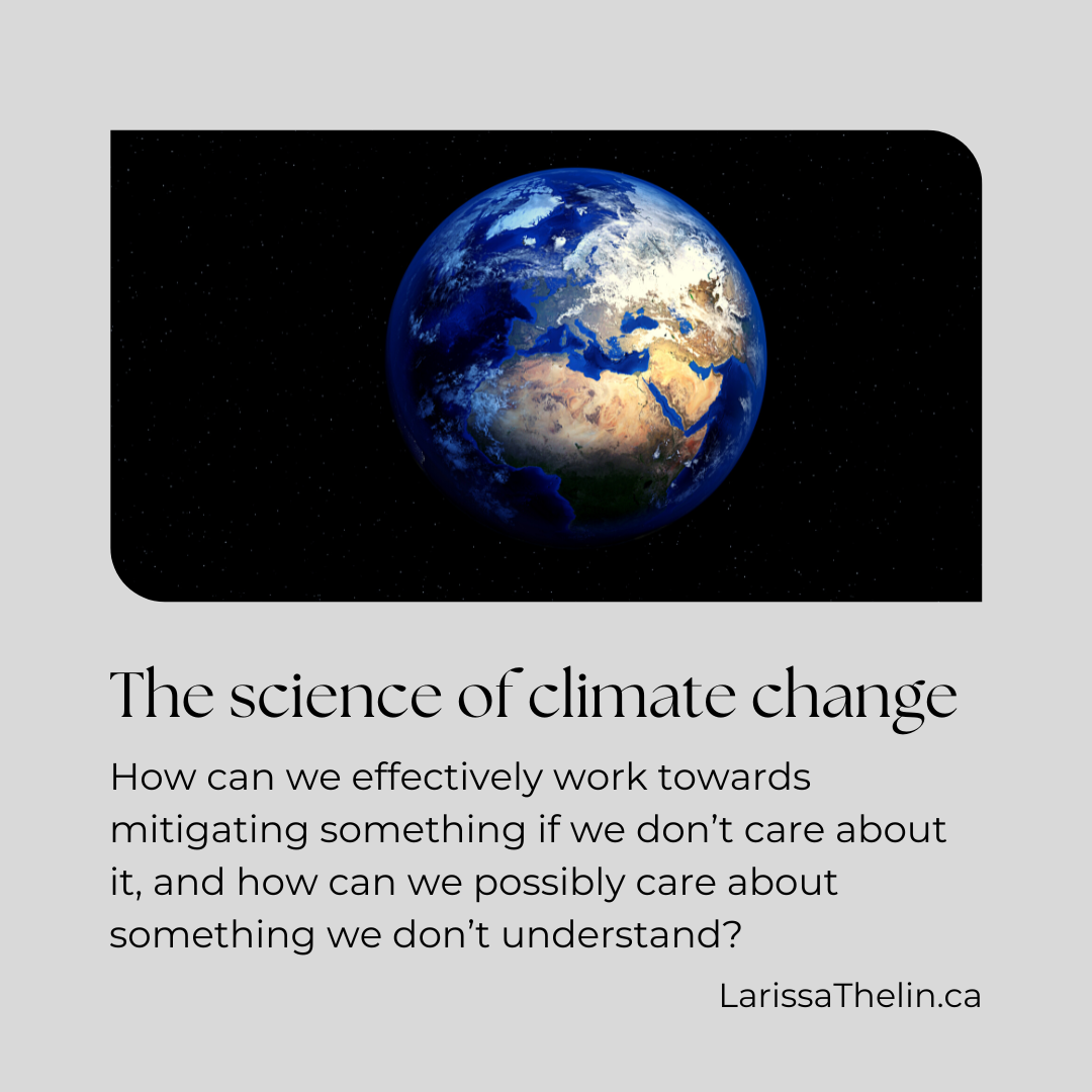 The science of climate change – Larissa Thelin